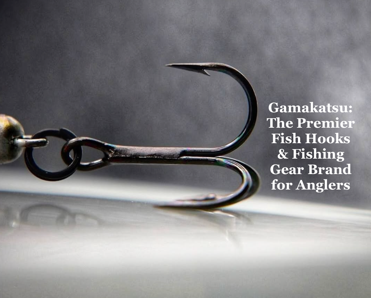 Gamakatsu Hooks: Top Fishing Hooks & Gear for Anglers – Tackle Pier